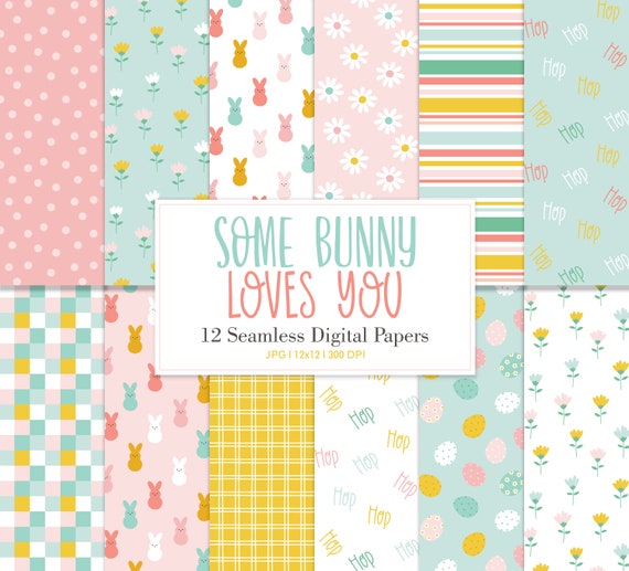 Some Bunny Loves You, Bunny Easter Spring Seamless Repeat Pattern ...
