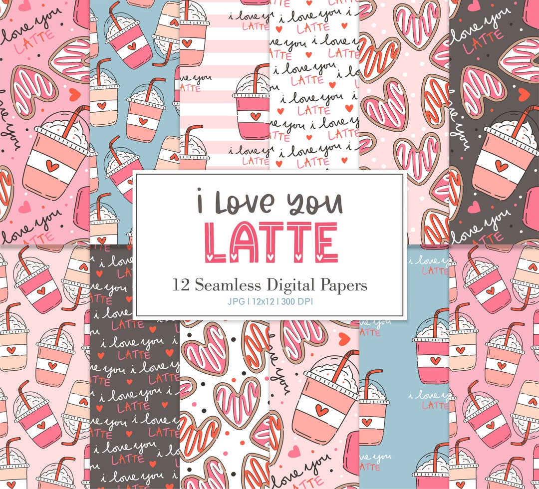 I LOVE YOU LATTE, Valentine Latte Hearts Cookies Seamless Repeat ...