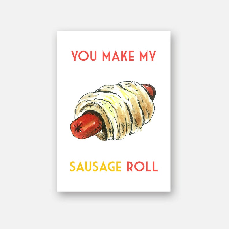 Funny Birthday Card . Sausage Roll Rude Love Card . Greeting Cards for ...
