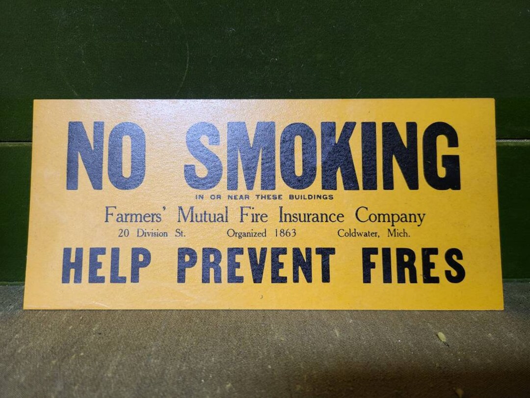 Vintage All Original No Smoking Help Prevent Fires Farmer's Mutual ...