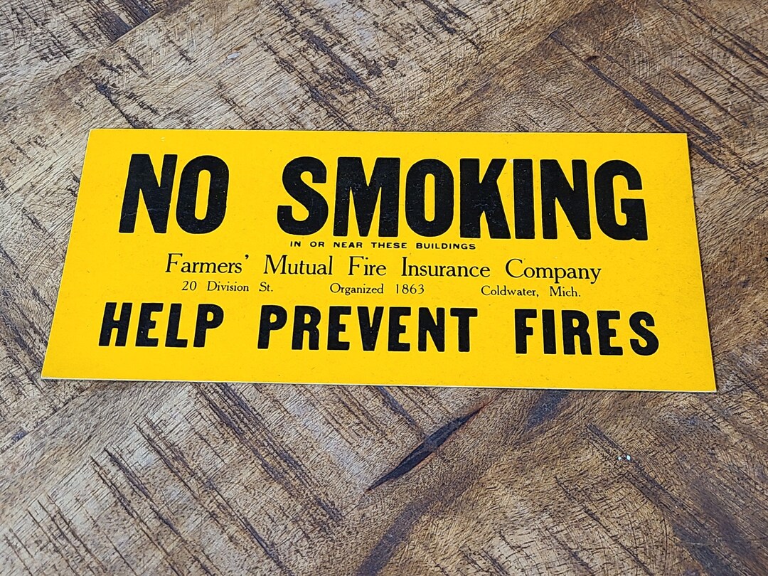 Vintage All Original No Smoking Help Prevent Fires Farmer's Mutual ...