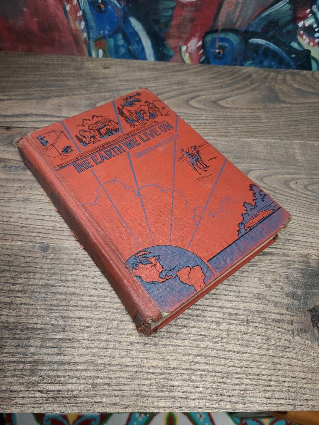 The Earth We Live on by Baker and Baker 1937 Hardcover Social Studies ...