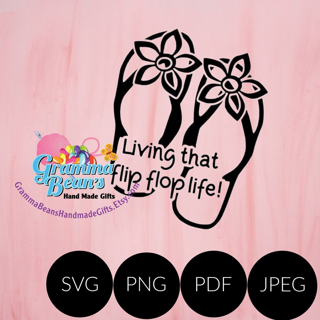 Flip Flop Life SVG, Pdf, Png, and Jpeg - Etsy Canada