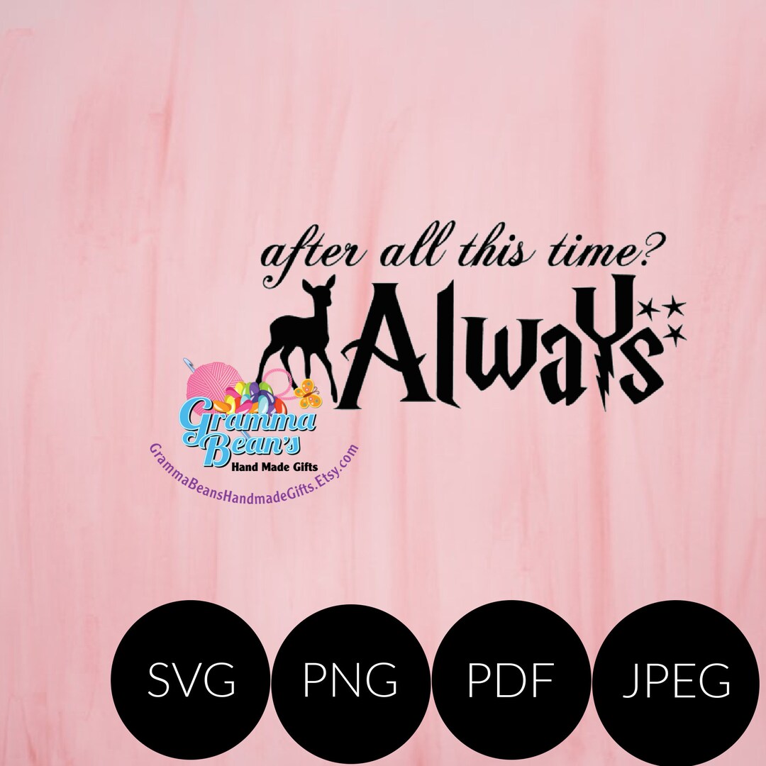 Always SVG, Pdf, Png and Jpeg - Etsy