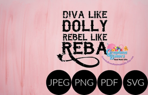Diva Like Dolly Rebel Like Reba SVG pdf png and jpeg | Etsy