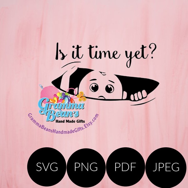 Excuse Me is It yet Baby Svg - Etsy
