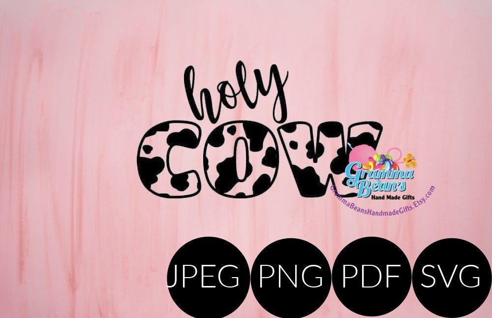 Holy Cow SVG Pdf Png and Jpeg | Etsy