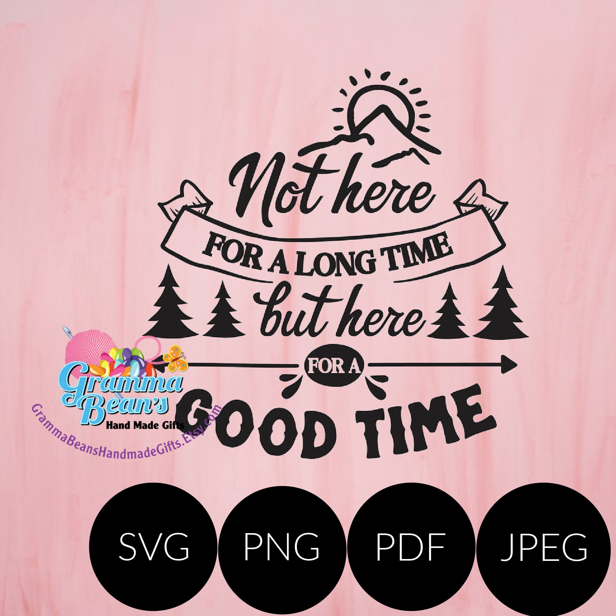 Here for a Good Time SVG Pdf Png and Jpeg - Etsy