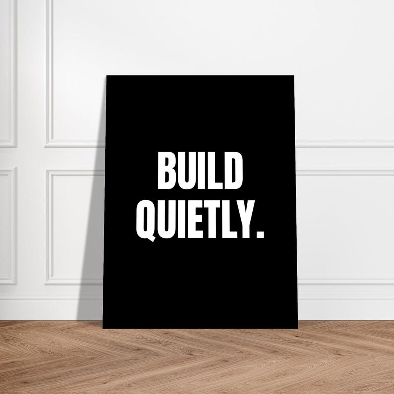 Build Quietly Poster, Entrepreneur Wall Art, Success Mindset Print ...