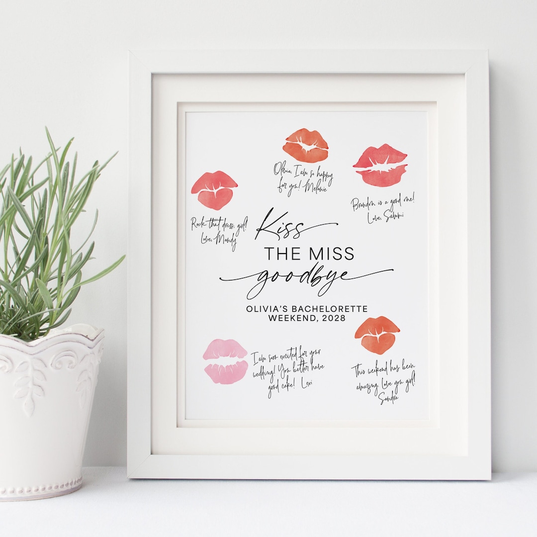 Kiss the Miss Goodbye Bachelorette Party Sign Printed, 8x10 ...