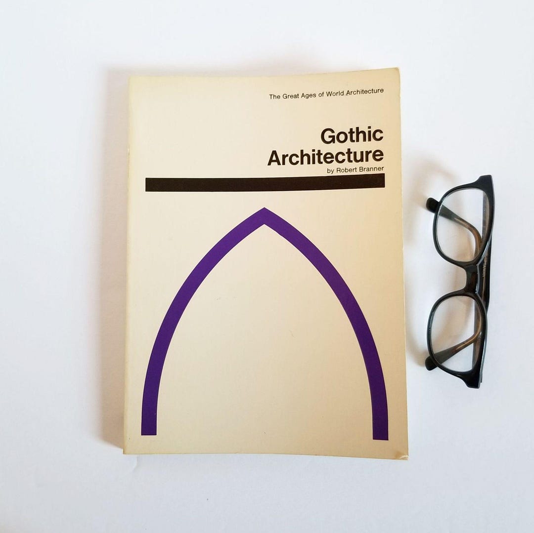 Gothic Architecture - Robert Branner - Vintage Illustrated Softcover ...