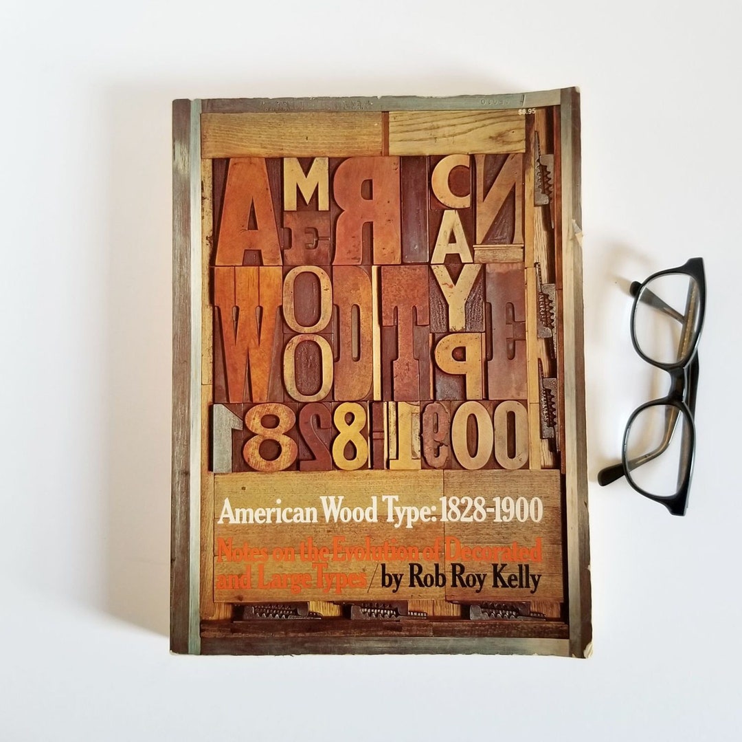 American Wood Type 1928 to 1900 - Rob Roy Kelly - Vintage Design ...