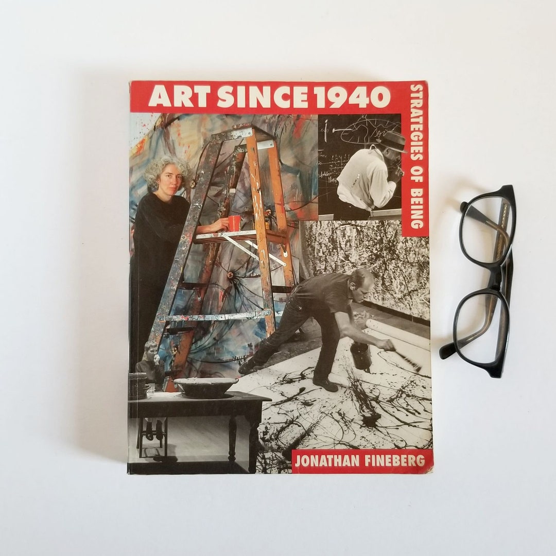 Art Since 1940 Strategies of Being Vintage Softcover Book Jonathan ...