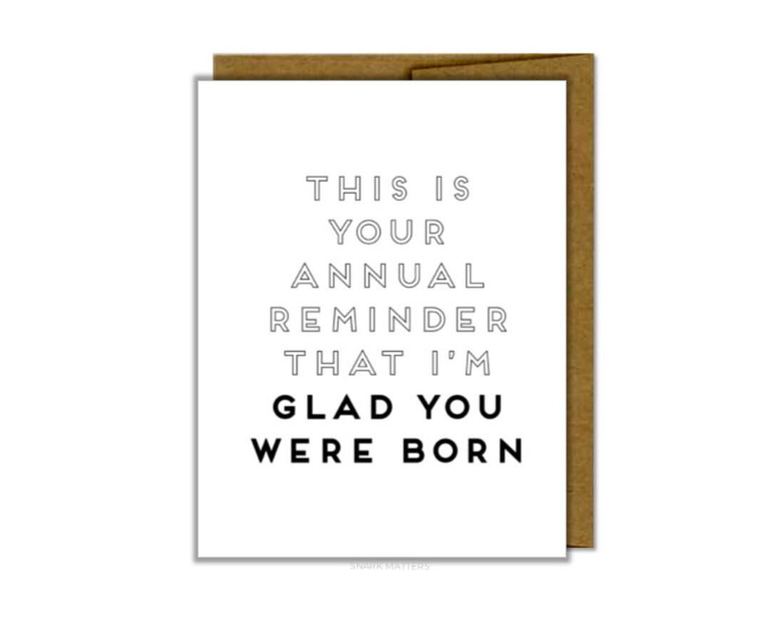 This is Your Annual Reminder | Single Card | Friendship Card | Birthday ...