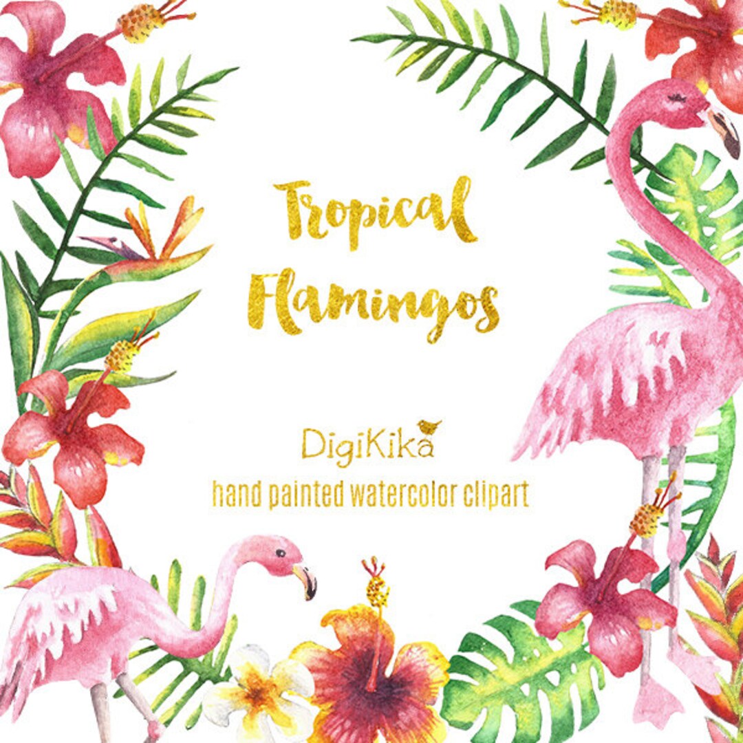 Flamingos Clipart, Hand Painted Watercolor Tropical Clipart, Floral ...