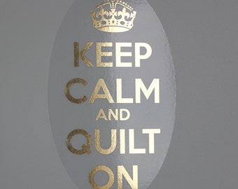Keep Calm and Quilt | Etsy