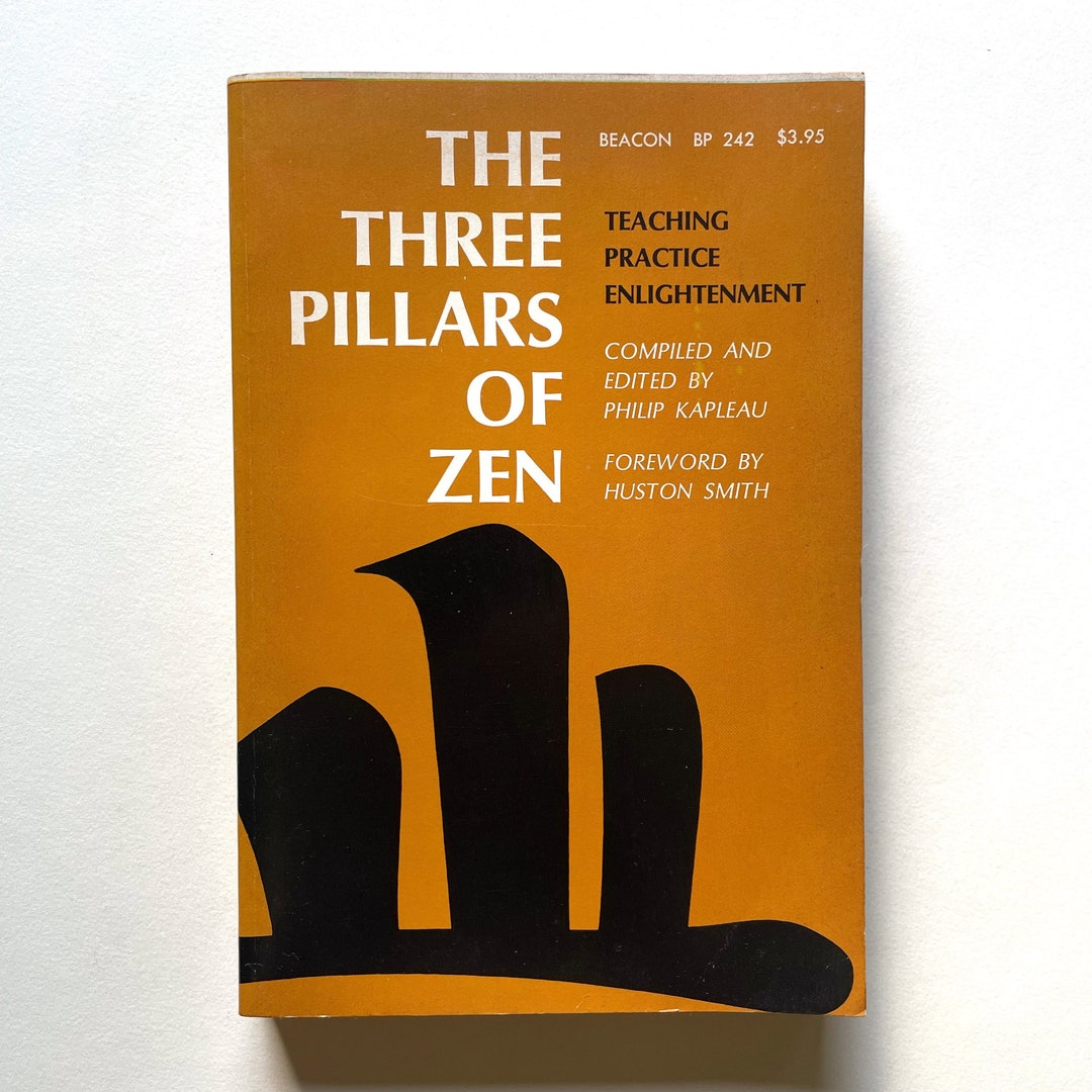 The Three Pillars of Zen - Teaching, Practice and Enlightenment ...