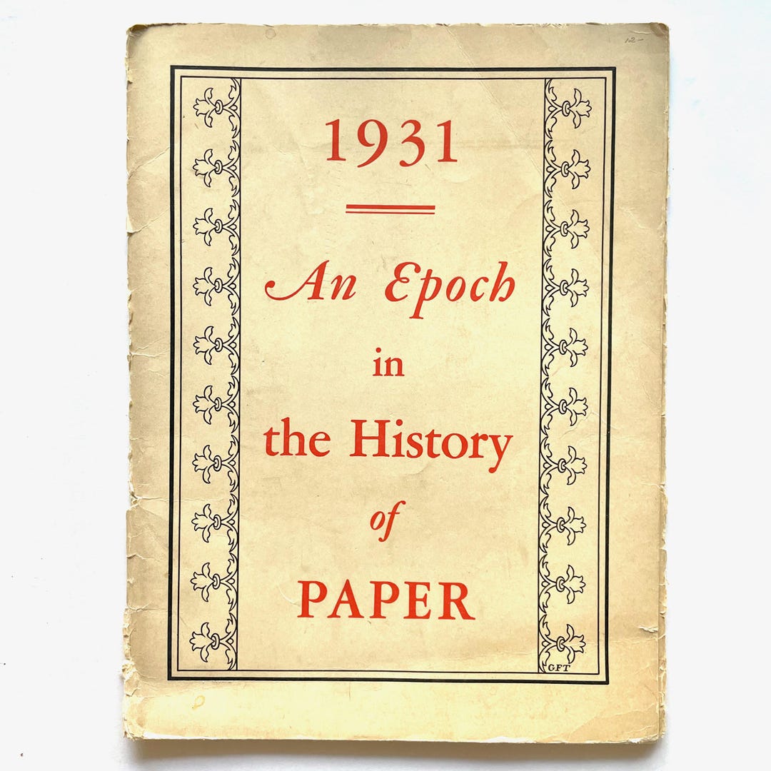 1931 - an Epoch in the History of Paper - the Maxwell Paper Company ...