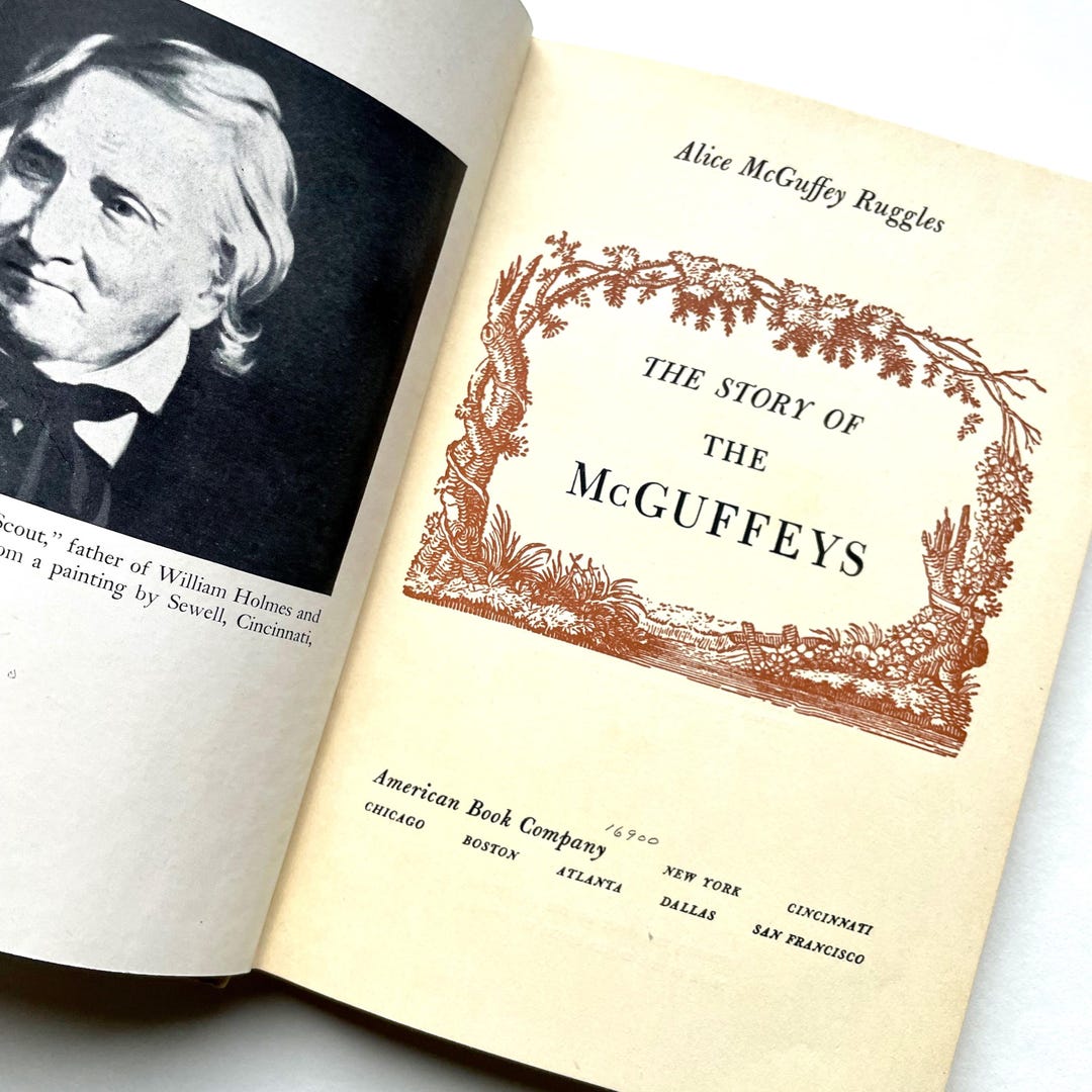 The Story of the Mcguffeys - by Alice Mcguffey Ruggles - Vintage ...