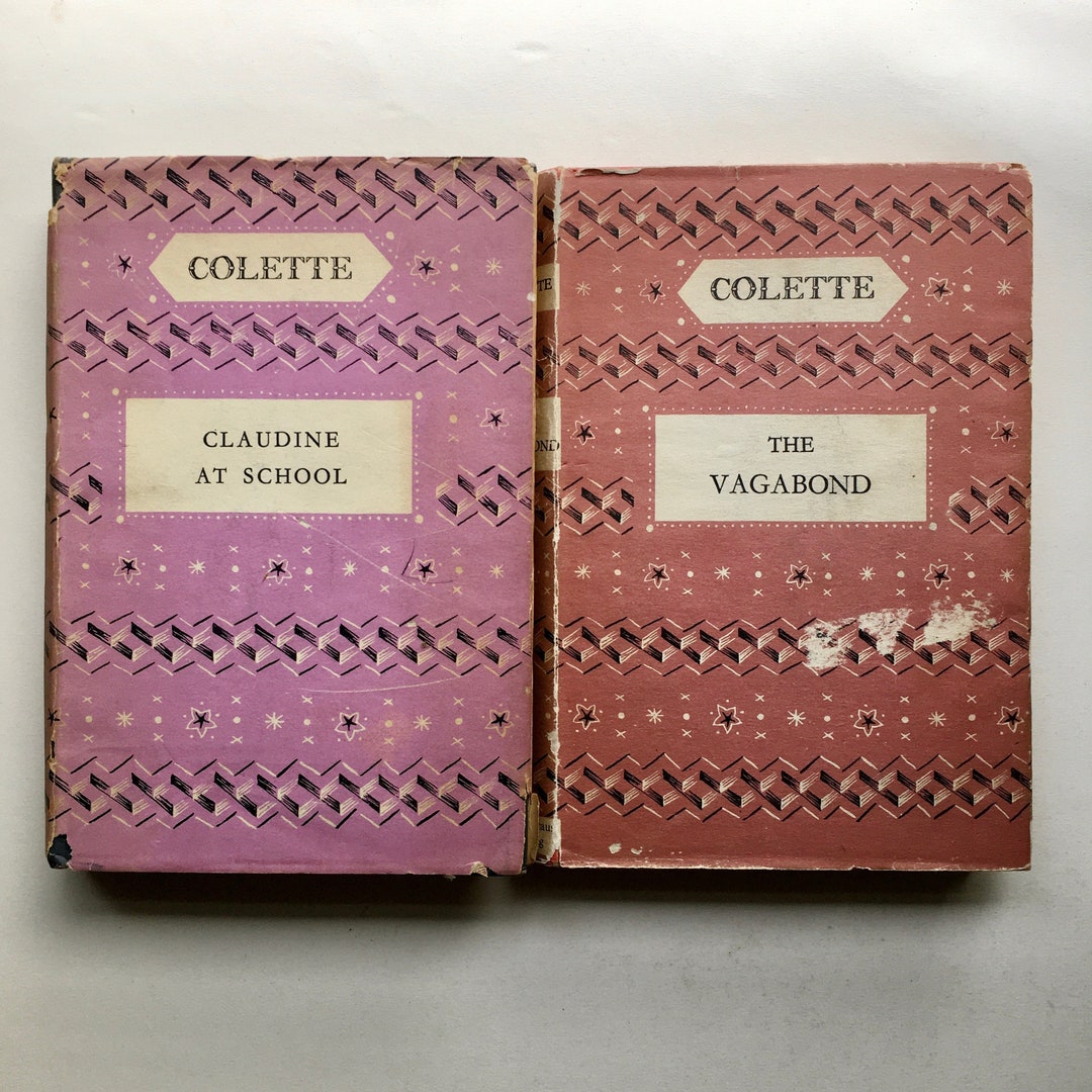 The Vagabond & Claudine at School - by Colette - Vintage First Edition ...