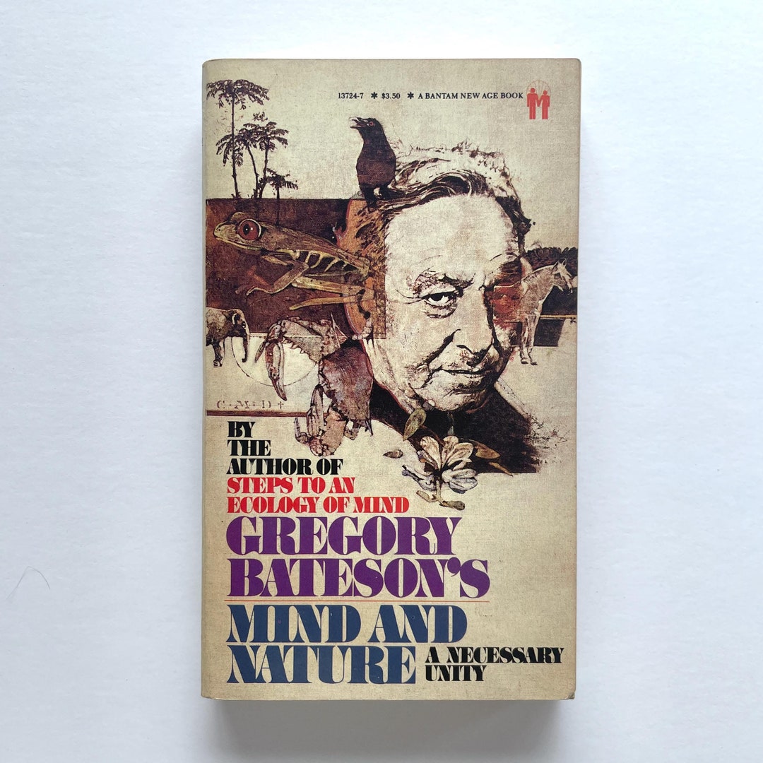 Mind and Nature - a Necessary Unity - by Gregory Bateson - Vintage ...