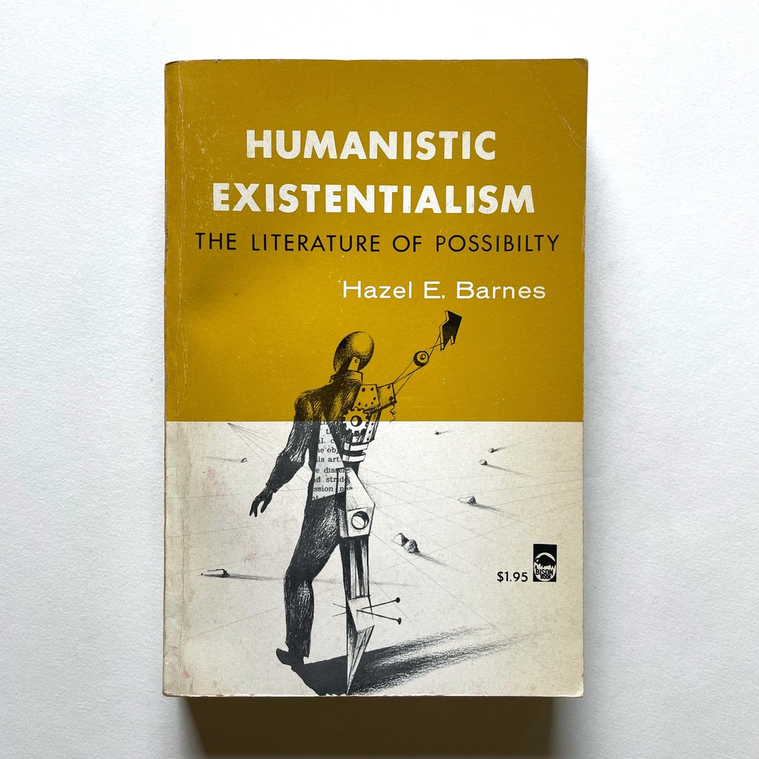 Humanistic Existentialism the Literature of Possibility Hazel E. Barnes Vintage Paperback Book ...