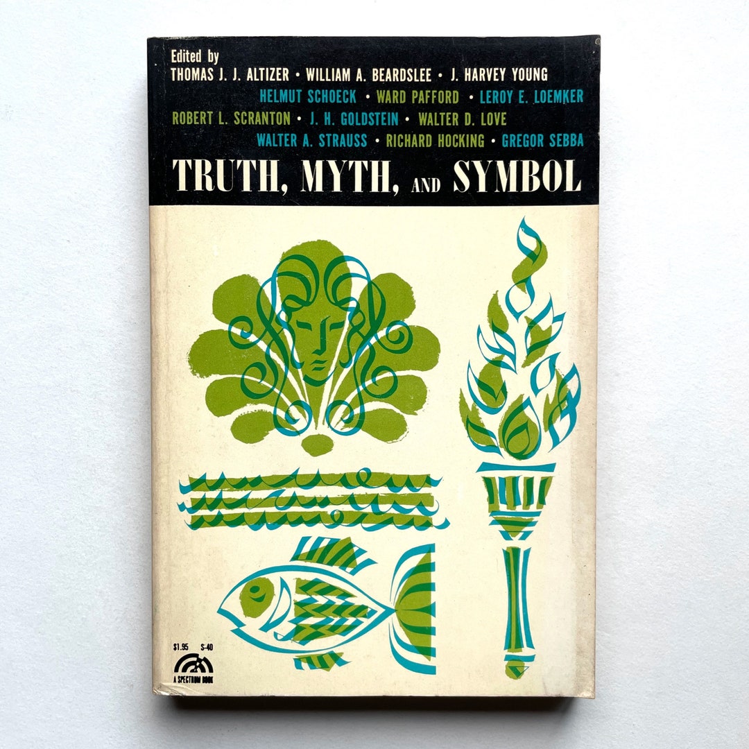 Truth, Myth and Symbol - Edited by Thomas J. J. Altizer, William A ...