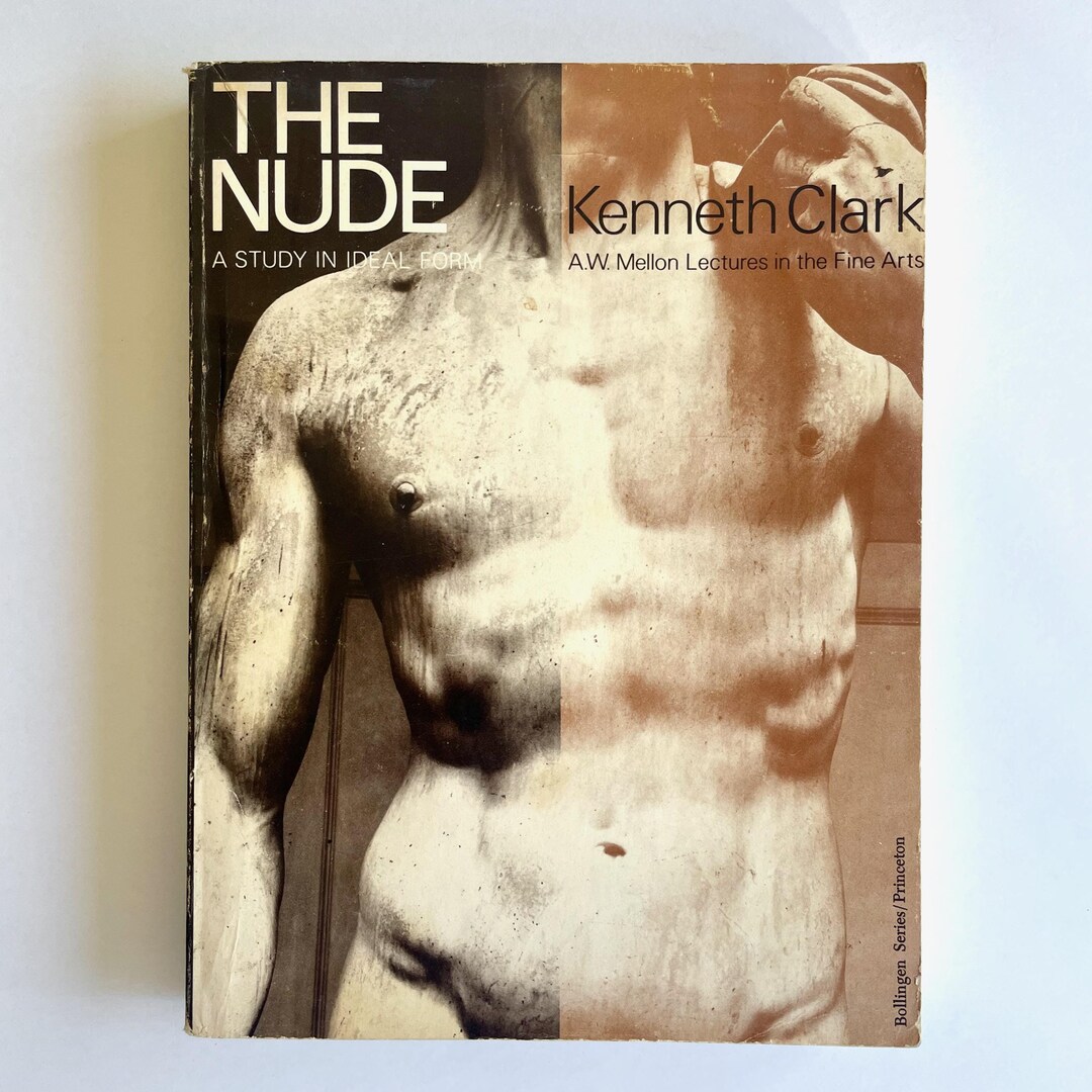 The Nude - a Study in Ideal Form - by Kenneth Clark - Bollingen Series XXXV - Vintage Softcover ...