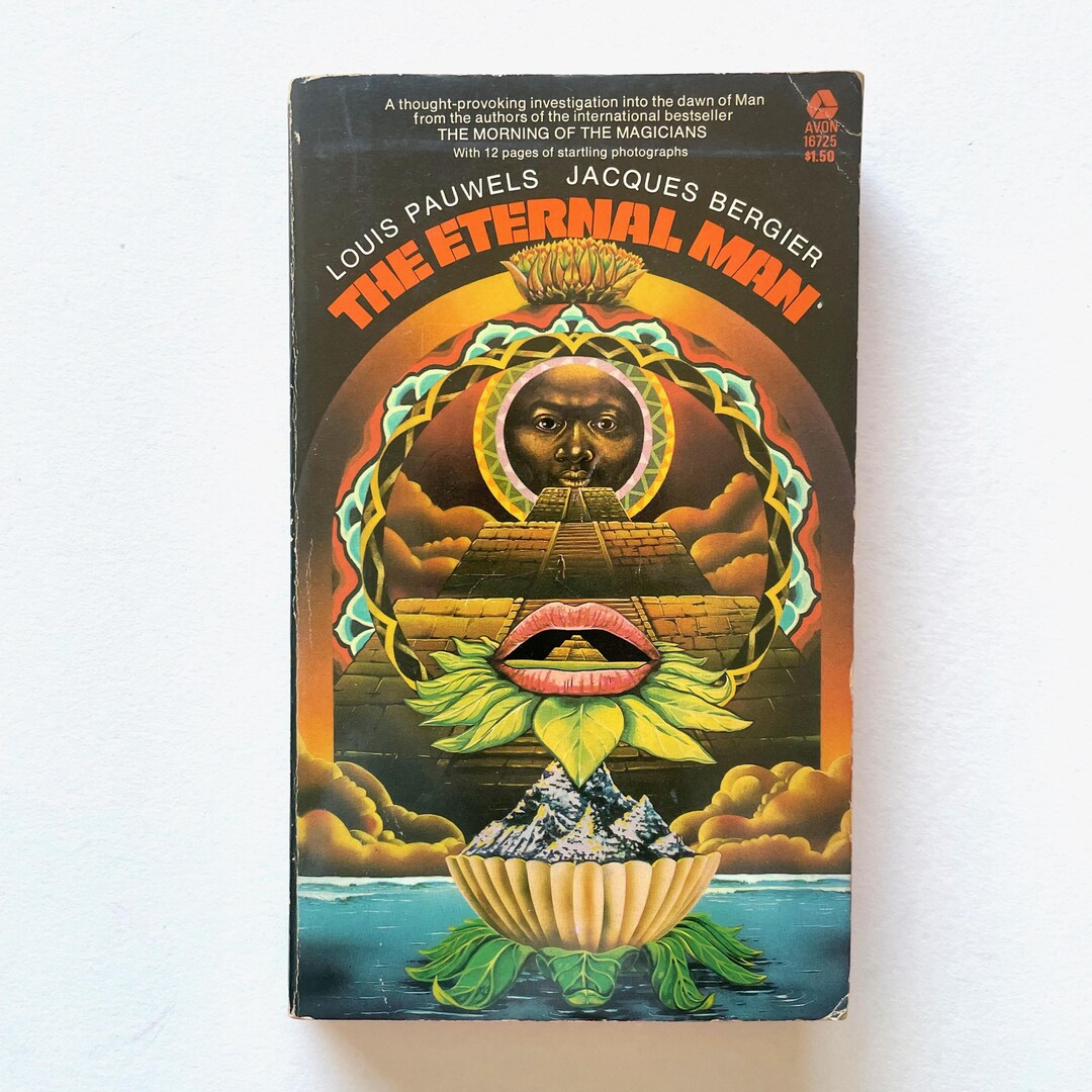 The Eternal Man - by Louis Pauwels & Jacques Bergier - Vintage ...