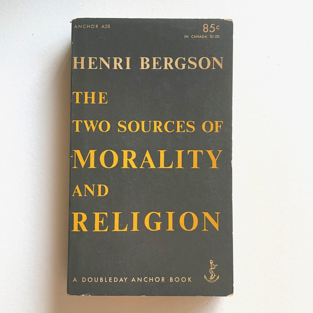 The Two Sources of Morality and Religion - by Henri Bergson - Vintage ...