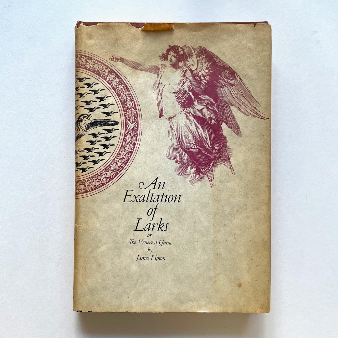 An Exaltation of Larks - Or, the Veneral Game - by James Lipton ...