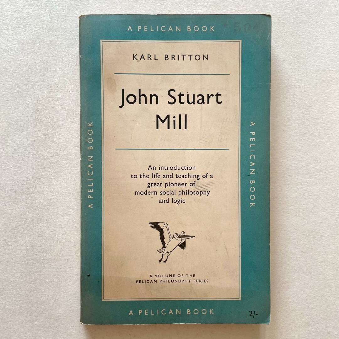 John Stuart Mill - by Karl Britton - Vintage Paperback Book - Etsy