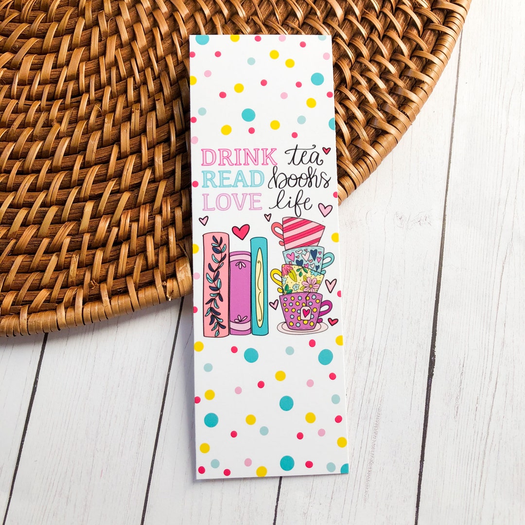 Drink Tea Read Books Love Life Bookmark Matte Bookmark - Etsy