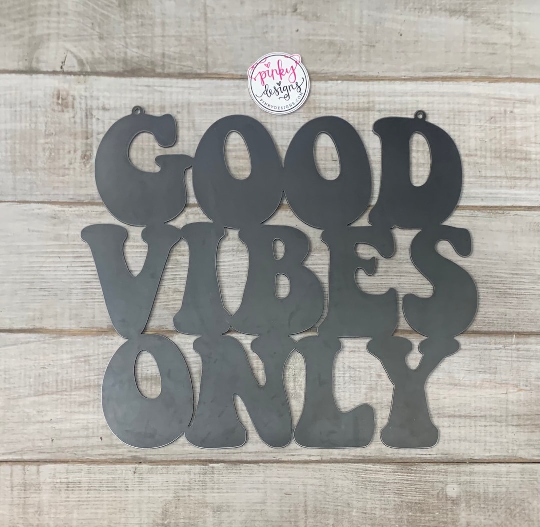 Good Vibes Only Metal Sign, Metal Wall Art, Hobo Decor, Outdoor Decor ...