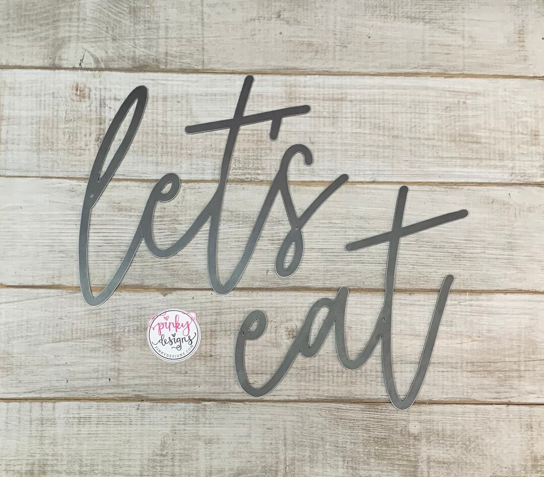 Let's Eat Metal Words Let's Eat Sign Kitchen Decor Restaurant Wall ...