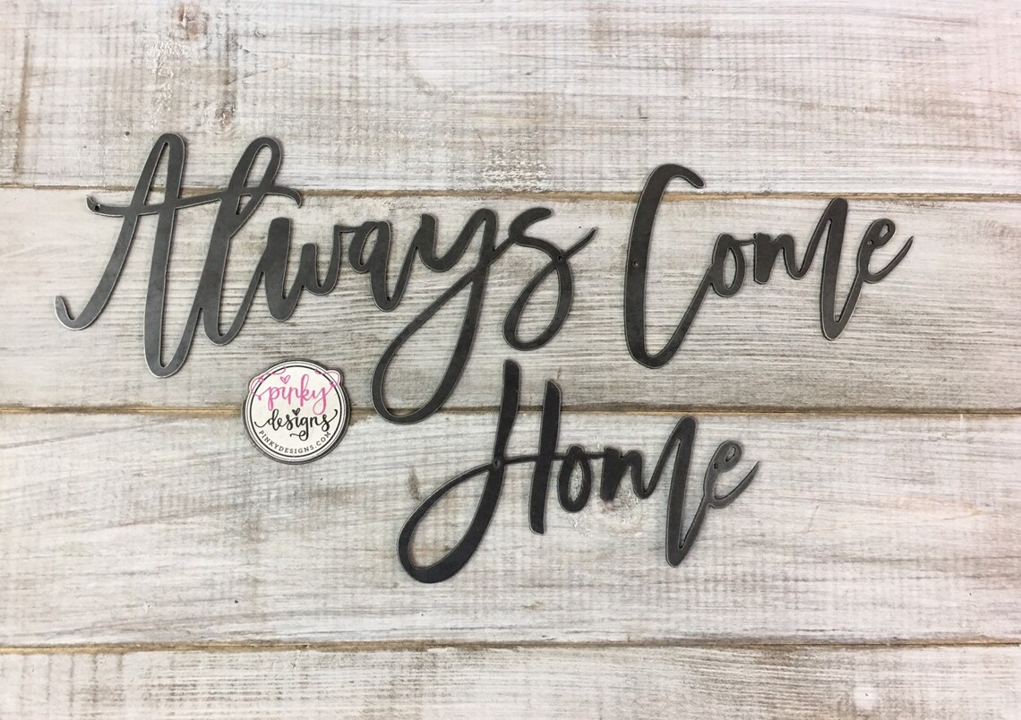 Always Come Home Metal Words Gallery Wall Decor Always - Etsy