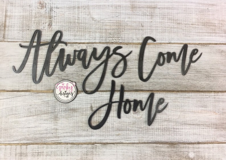 Always Come Home Metal Words Gallery Wall Decor Always - Etsy