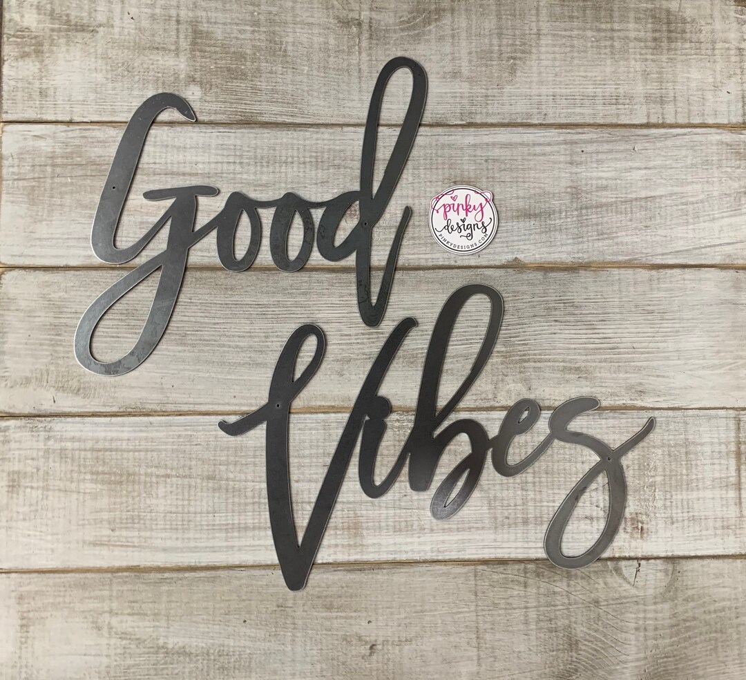 Good Vibes Metal Words Positive Vibes Studio Decor Positive Energy Good ...