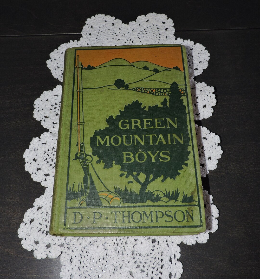 The Green Mountain Boys | D.p.thompson | Grosset & Dunlap | : a ...