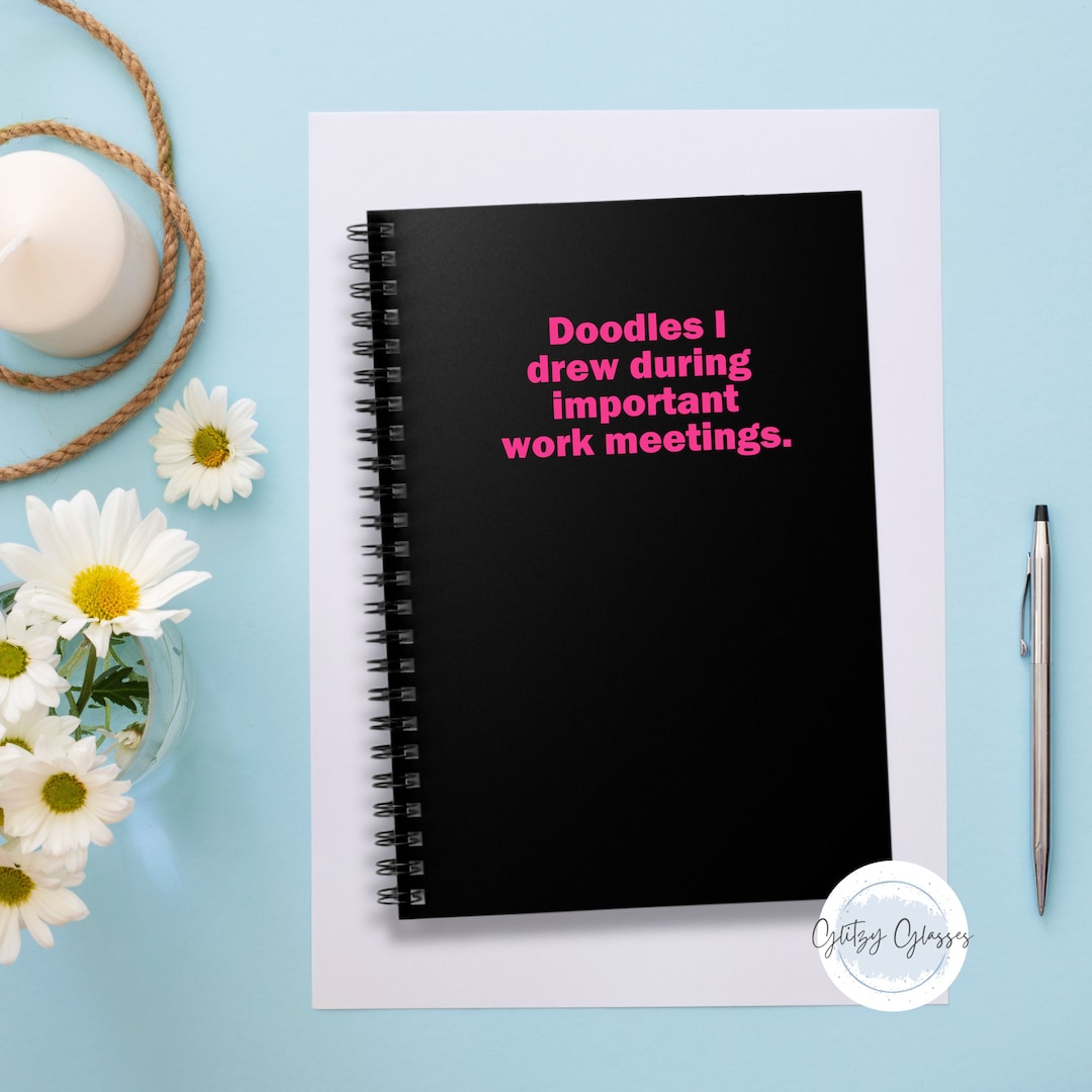 Doodles I Drew During Important Work Meetings, Funny Coworker Gift ...