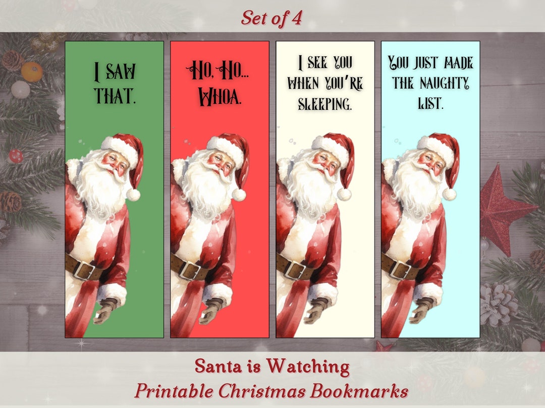 Santa is Watching You Read Printable Christmas Bookmarks | Funny ...