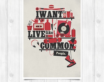 I Wanna Live Like Common People Pulp Music Lyrics Wall Art/wall Decor ...
