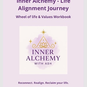 Inner Alchemy Life Alignment Journey | Wheel of Life & Values Workbook ...