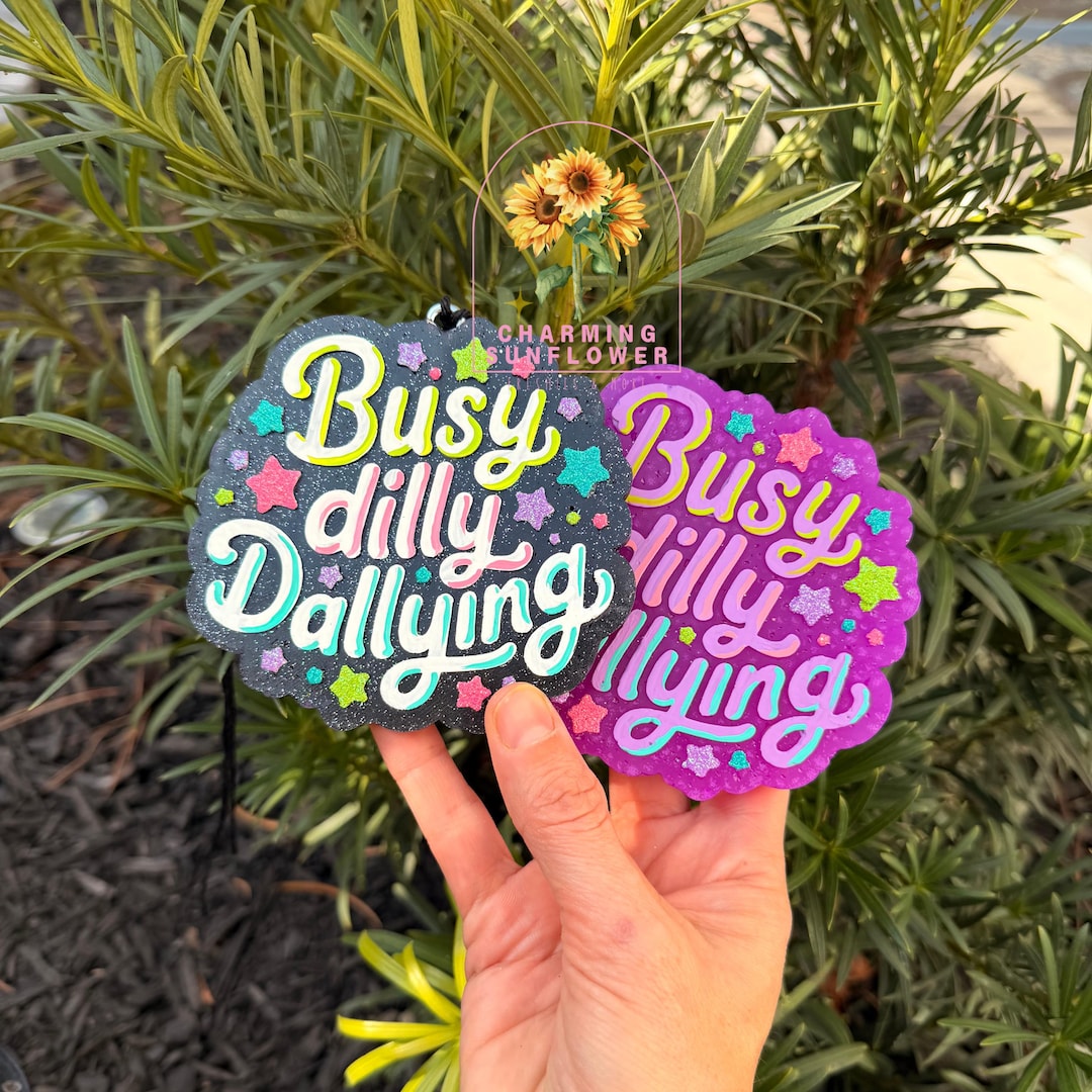Busy Dilly Dallying Car Freshener - Etsy