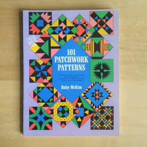 101 Patchwork Patterns Quilt Pattern Book, Vintage C. 1962 - Ruby Mckim Quilts - 124 Pg -dover ...