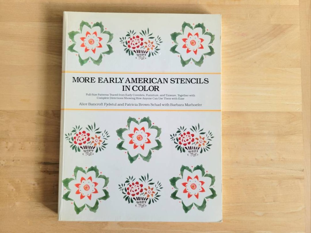 Stencil Pattern Book More Early American Stencils in Color With ...
