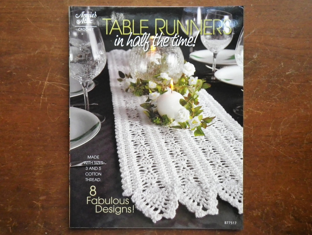 Crochet Table Runners in Half the Time Pattern Booklet by Annie's Attic ...