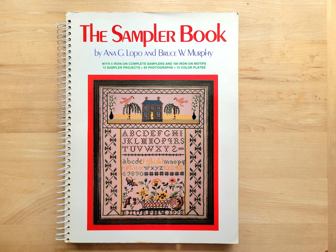 The Sampler Book - Cross Stitch Patterns - Ana Lopo and Bruce Murphy ...