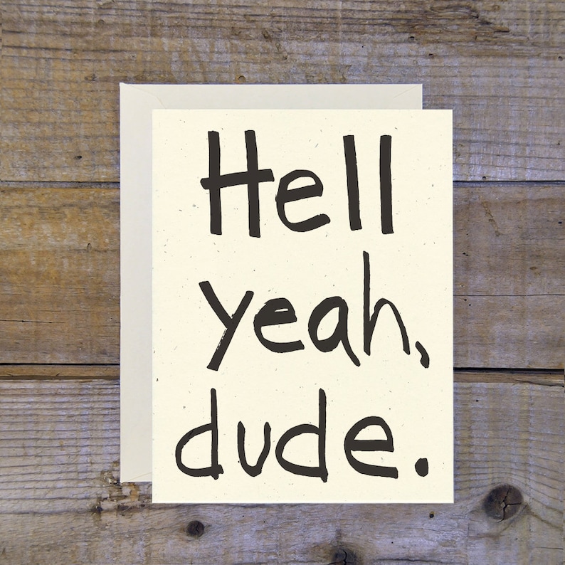 C-1107 Hell Yea, Dude Card - Etsy