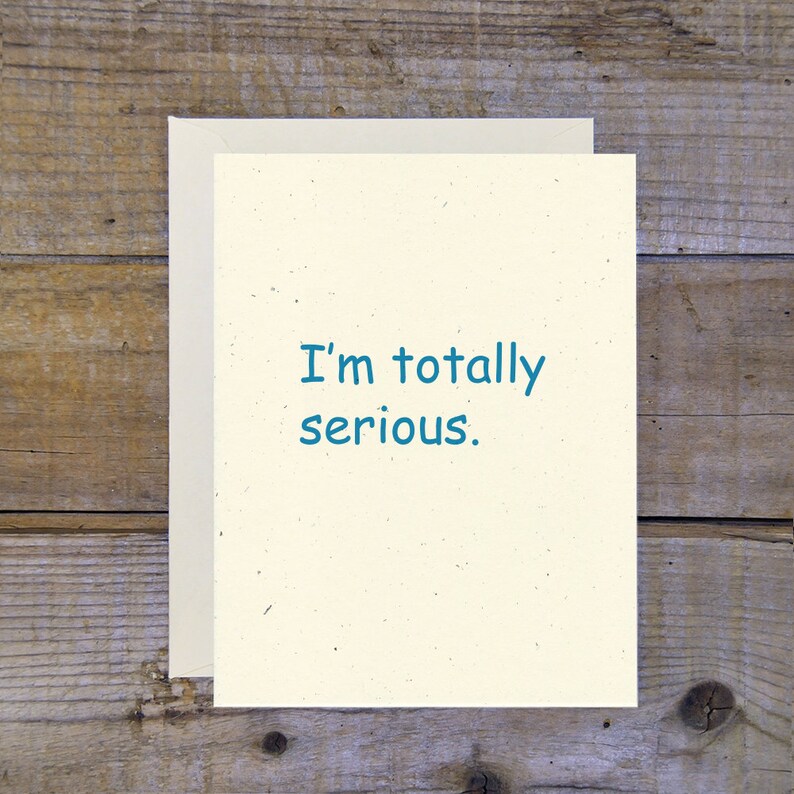 C-0512 I'm Totally Serious. Card - Etsy